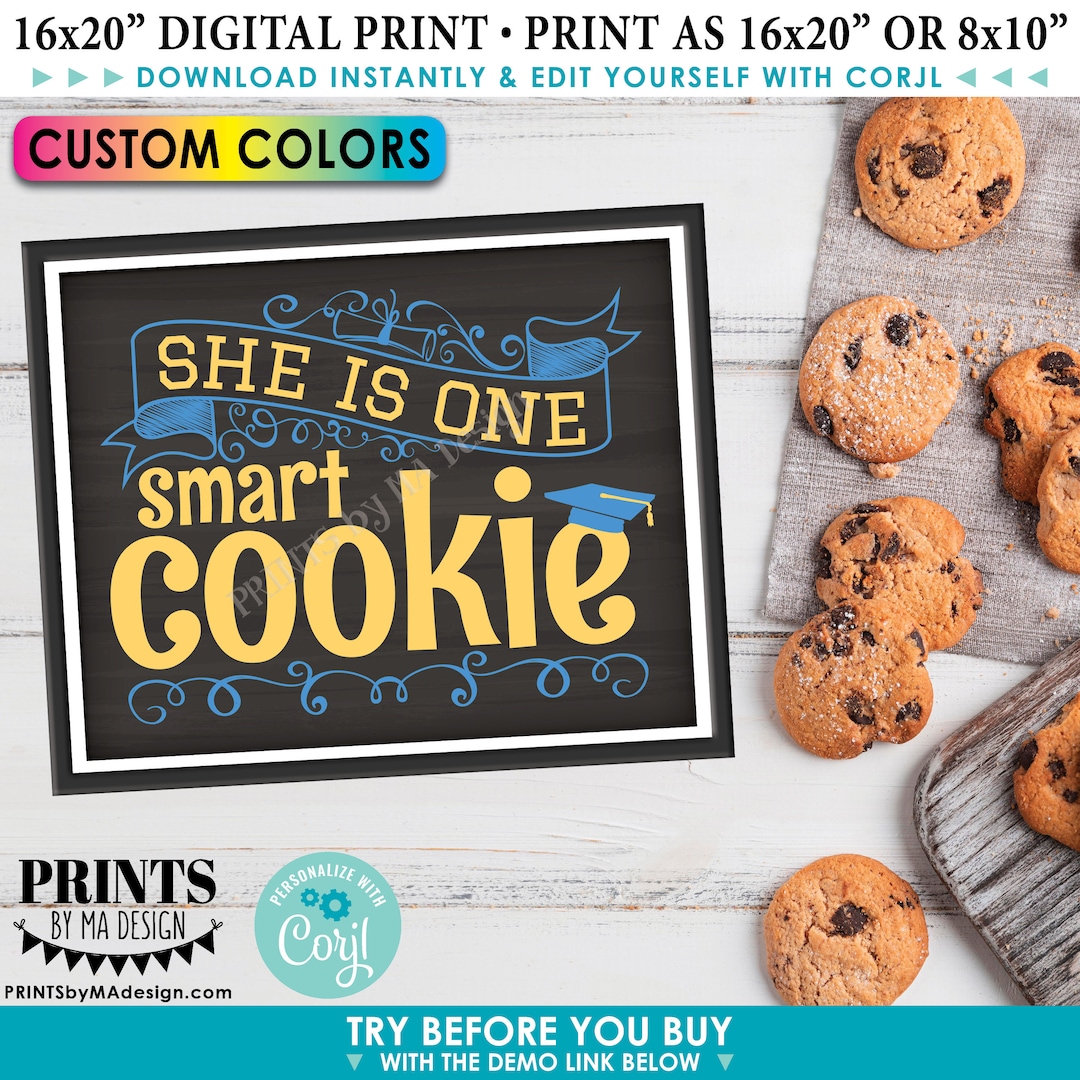 She is One Smart Cookie Sign, PRINTABLE 8x10/16x20” Chalkboard Style ...