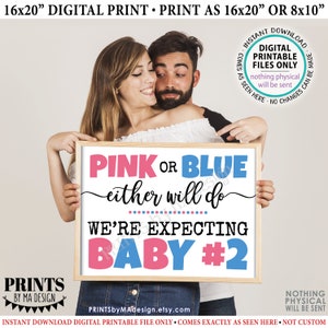 Baby Number 2 Pregnancy Announcement Sign, Pink or Blue Either Will Do ...