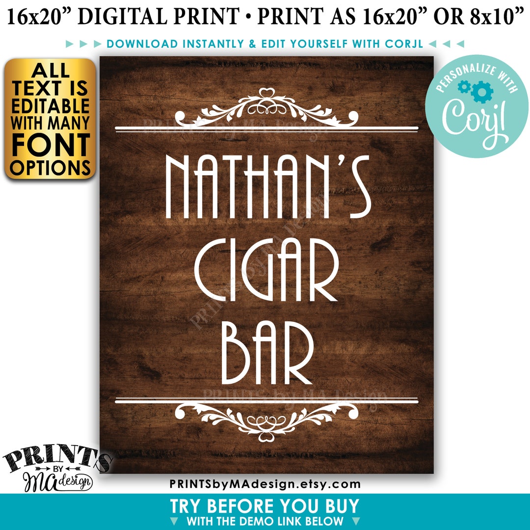 Cigar Bar Sign, Editable Bar Sign, Custom PRINTABLE 8x10/16x20 Brown ...
