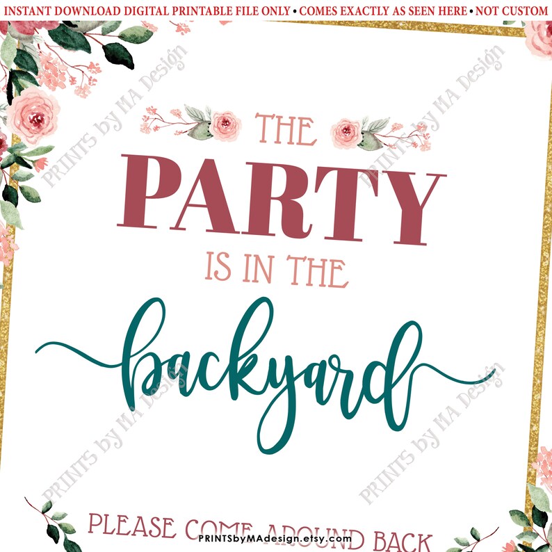 Party is in the Backyard Please Come Around Back Come to the - Etsy