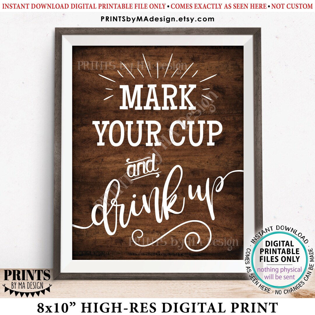Mark Your Cup and Drink up Sign, Write Your Name on a Cup, PRINTABLE ...