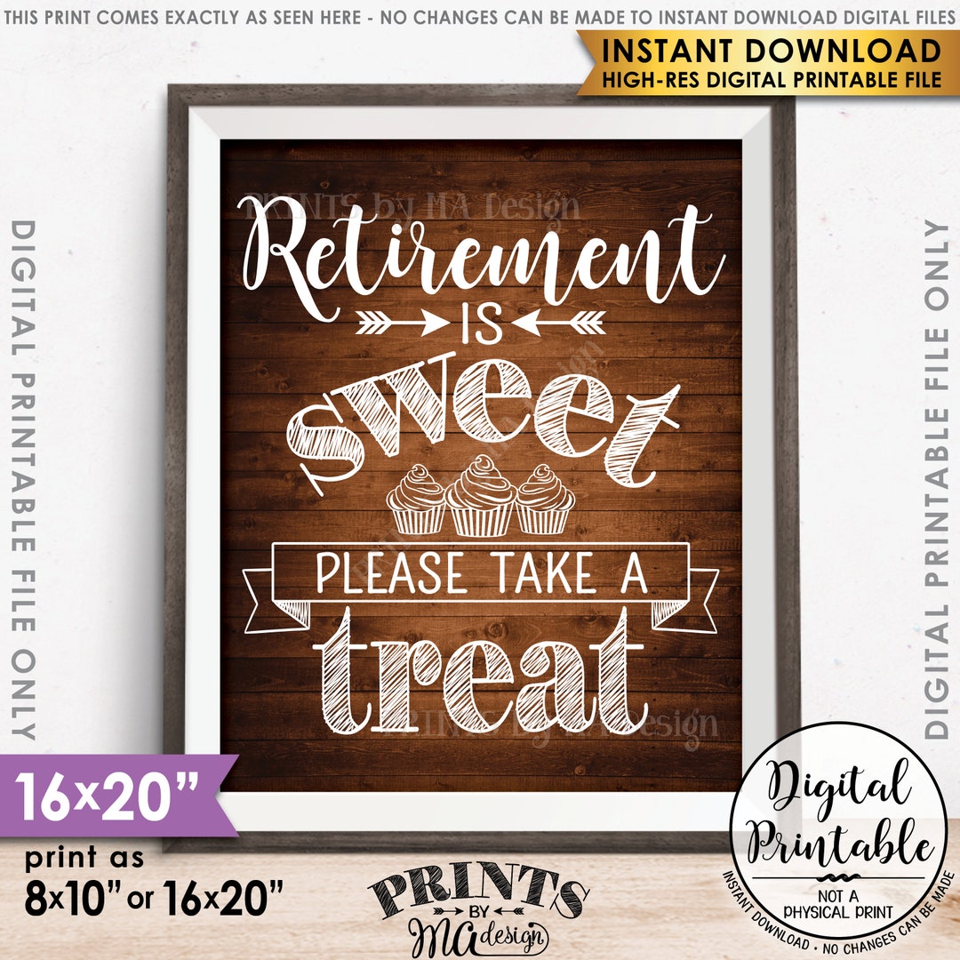 Retirement Party Sign, Retirement is Sweet Please Take a Treat ...