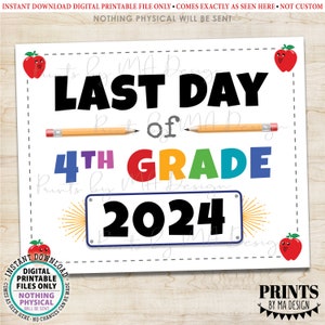 Last Day of School Sign, Last Day of 4th Grade 2024, PRINTABLE 8x10 ...