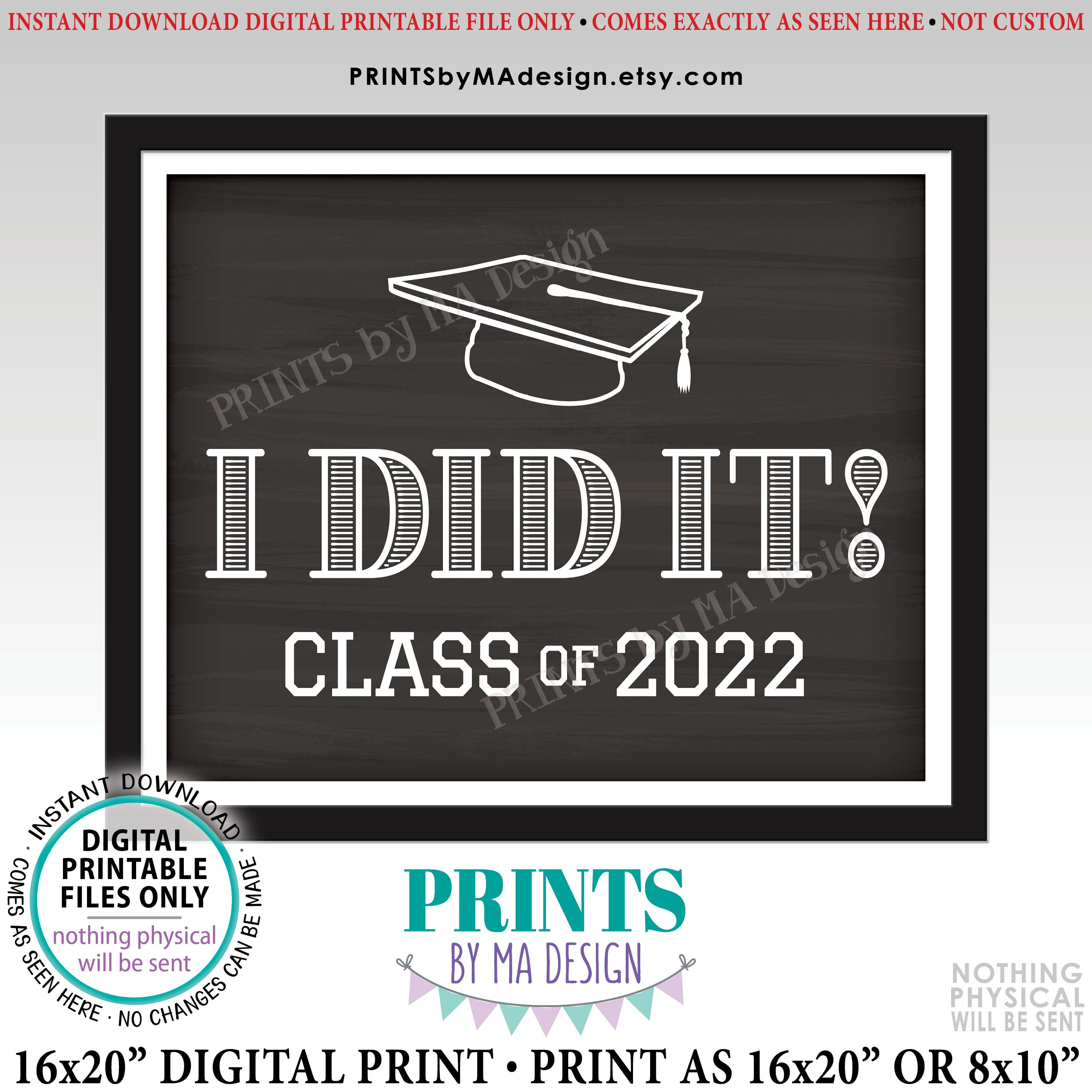 I Did It! Class of 2022 Sign, High School Graduation or College ...