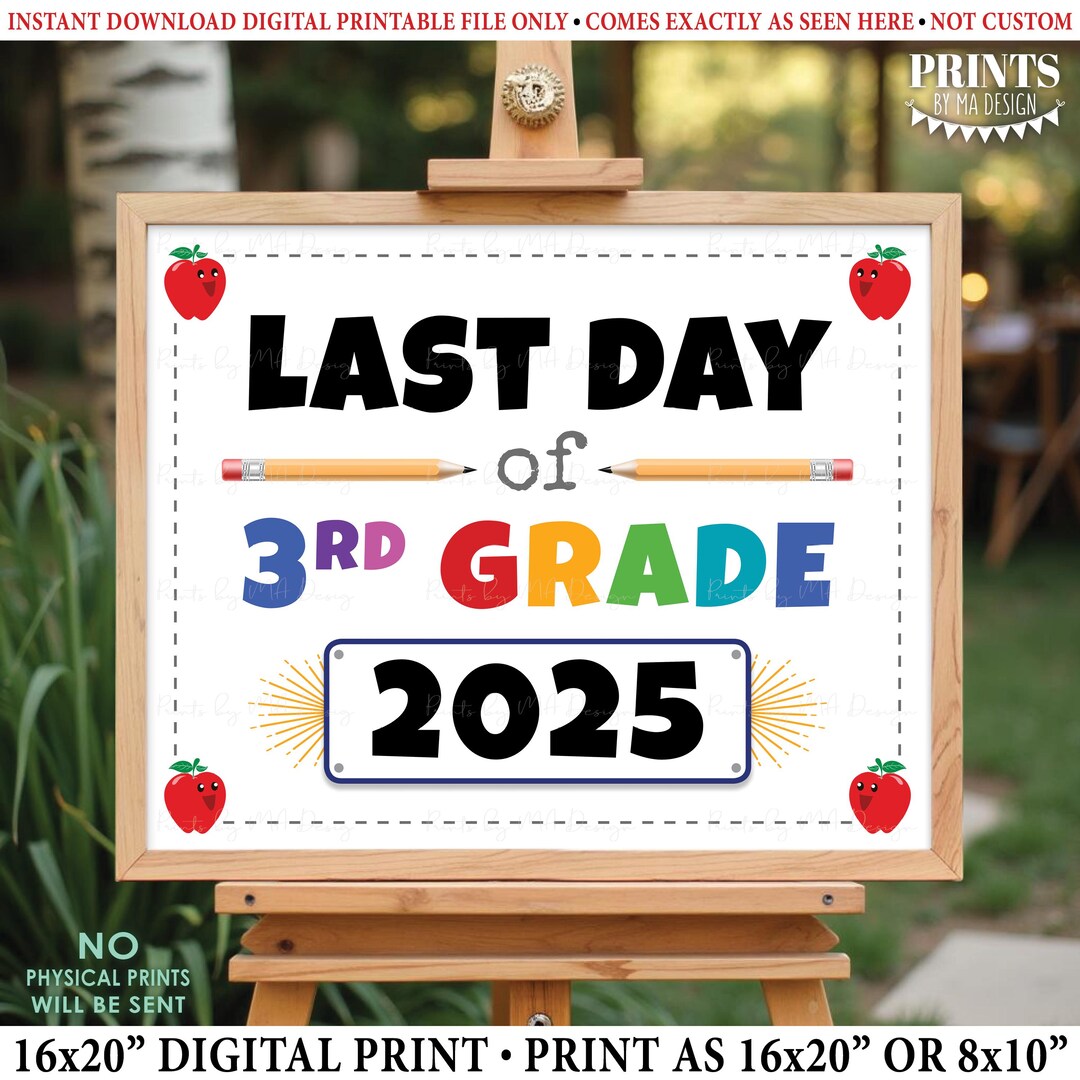 Last Day of School Sign, Last Day of 3rd Grade 2025, PRINTABLE 8x10 ...