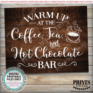 Coffee Tea and Hot Chocolate Bar Sign, Warm up at the Hot Beverages Bar ...
