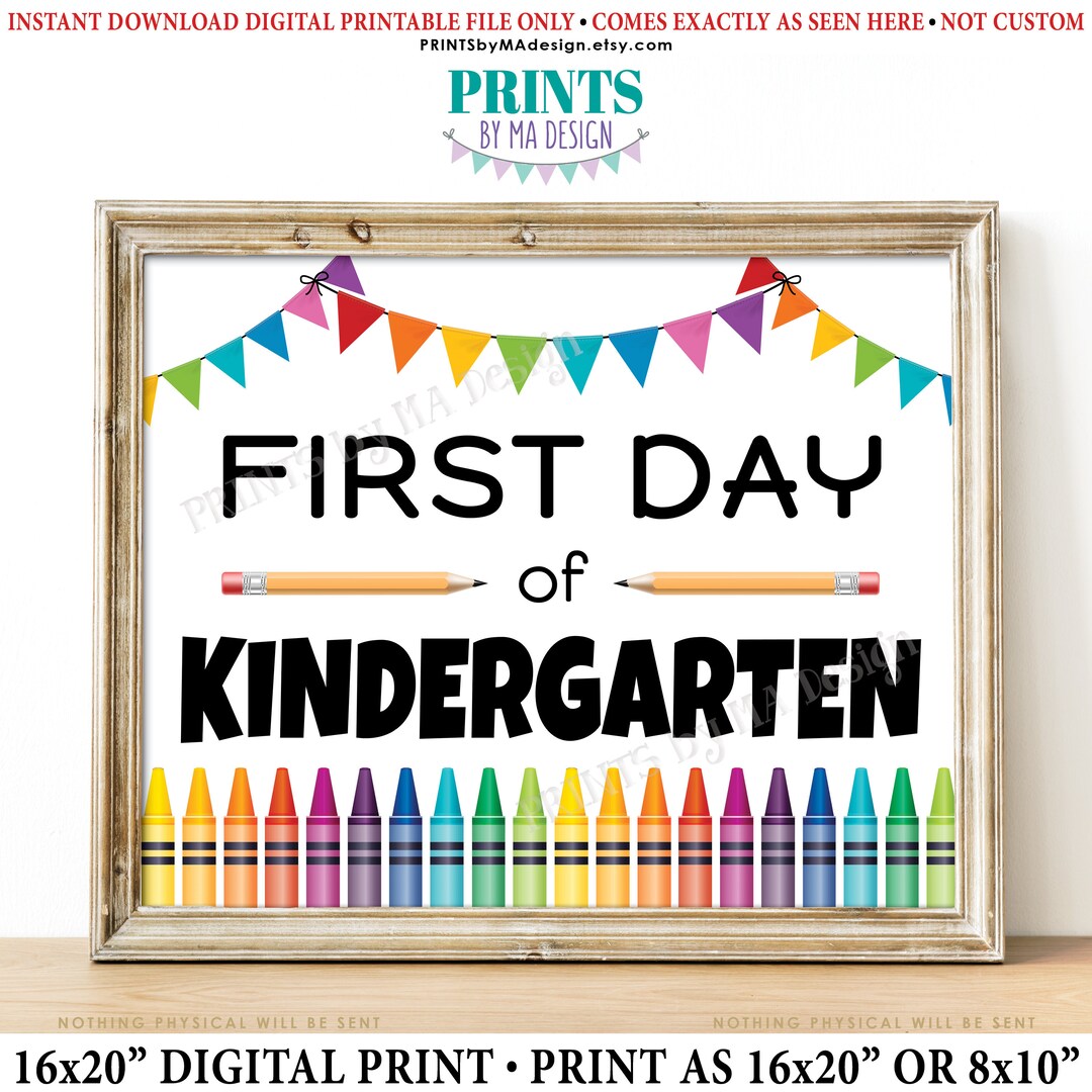 First Day of School Sign, Kindergartener Starting Kindergarten, Crayons ...