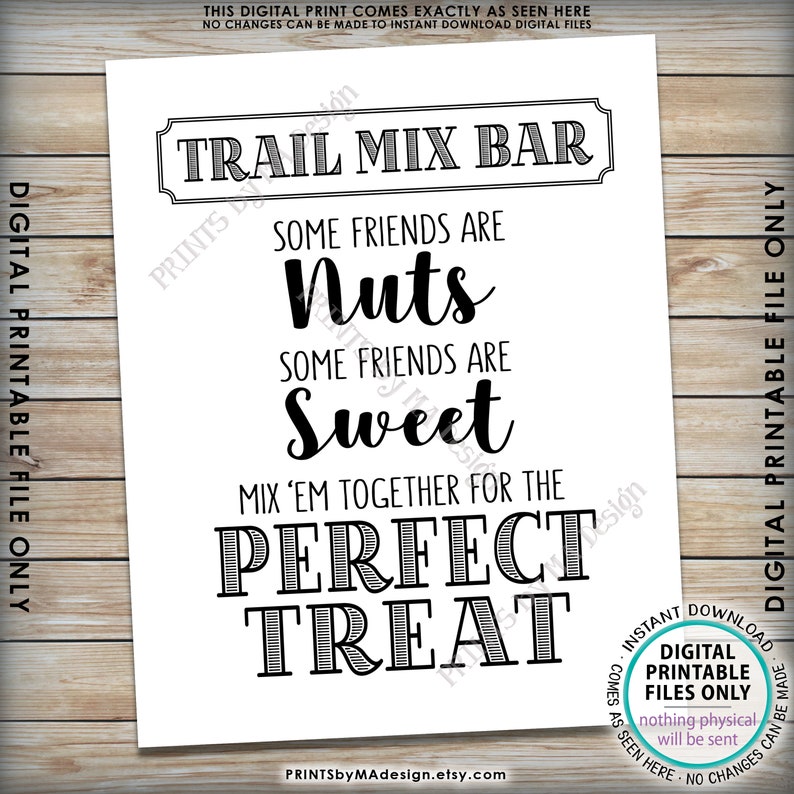Trail Mix Bar Sign, Some Friends Are Nuts Some Sweet Mix 'em for the ...
