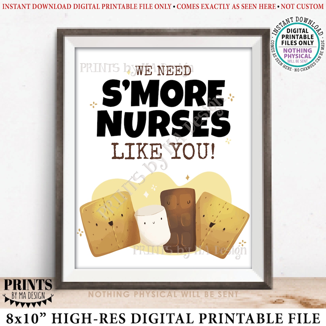 Nurse Appreciation S'mores Sign, We Need S'more Nurses Like You ...