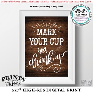 Mark Your Cup and Drink up Sign, Write Your Name on a Cup, PRINTABLE ...
