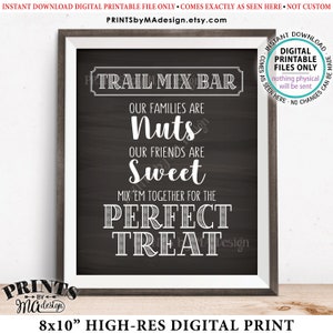 Trail Mix Bar Sign, Families Are Nuts Friends Are Sweet Mix 'em for the ...
