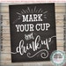 Mark Your Cup and Drink up Sign, Write Your Name on a Cup, PRINTABLE ...