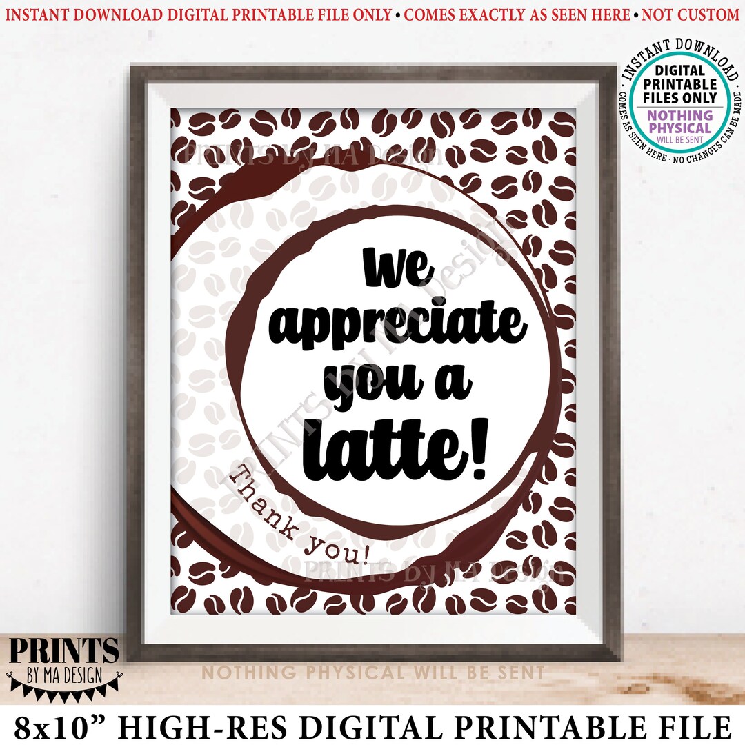 We Appreciate You a Latte Sign, Coffee Bar Sign, Staff Employee Work ...