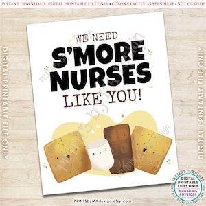 Nurse Appreciation S'mores Sign, We Need S'more Nurses Like You ...