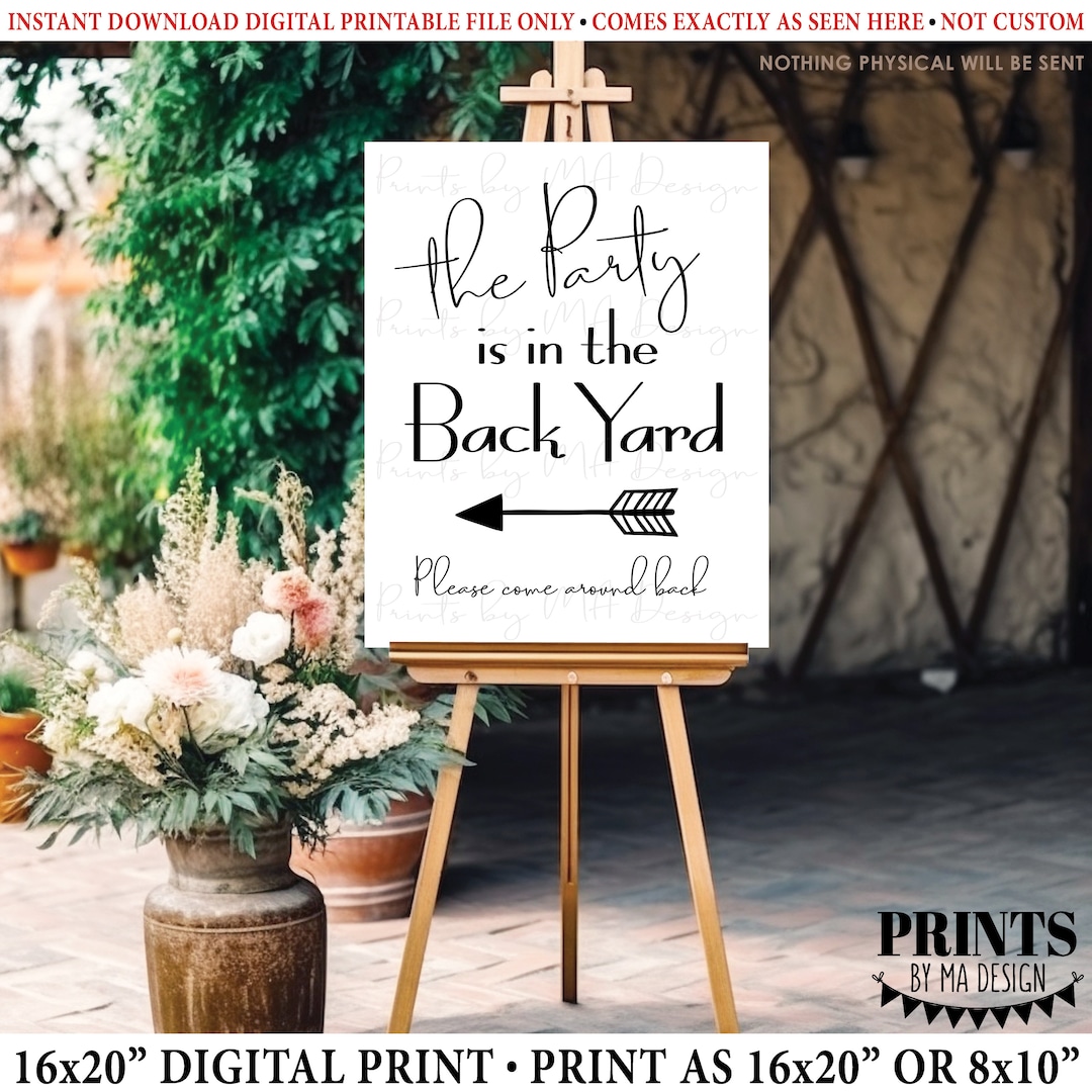 Party is in the Back Yard Please Come Around Back, Arrow Pointing Left ...
