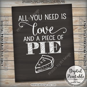 All You Need is Love and a Piece of Pie Sign, Wedding Pie Display ...