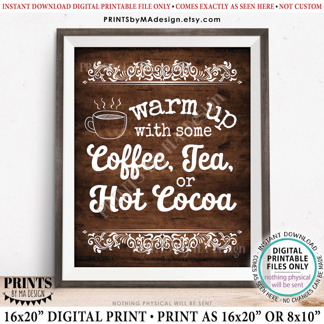 Coffee Tea or Hot Cocoa Sign, Warm up With Some Hot Beverages Station ...