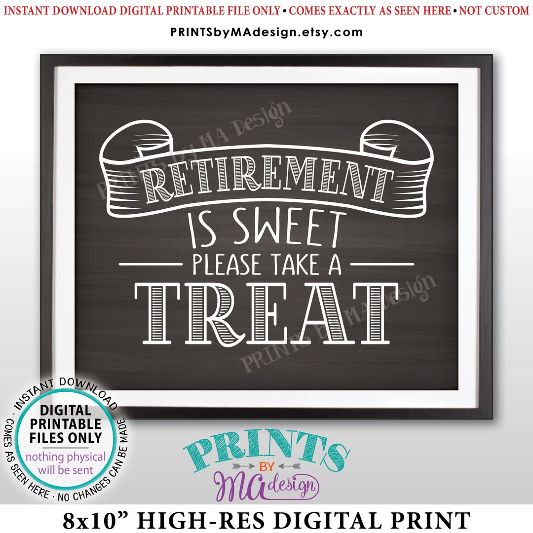 Retirement is Sweet Please Take a Treat Sign, Retirement Party ...