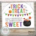 Trick or Treat Help Yourself to Something Sweet Treat Sign, Please Take ...