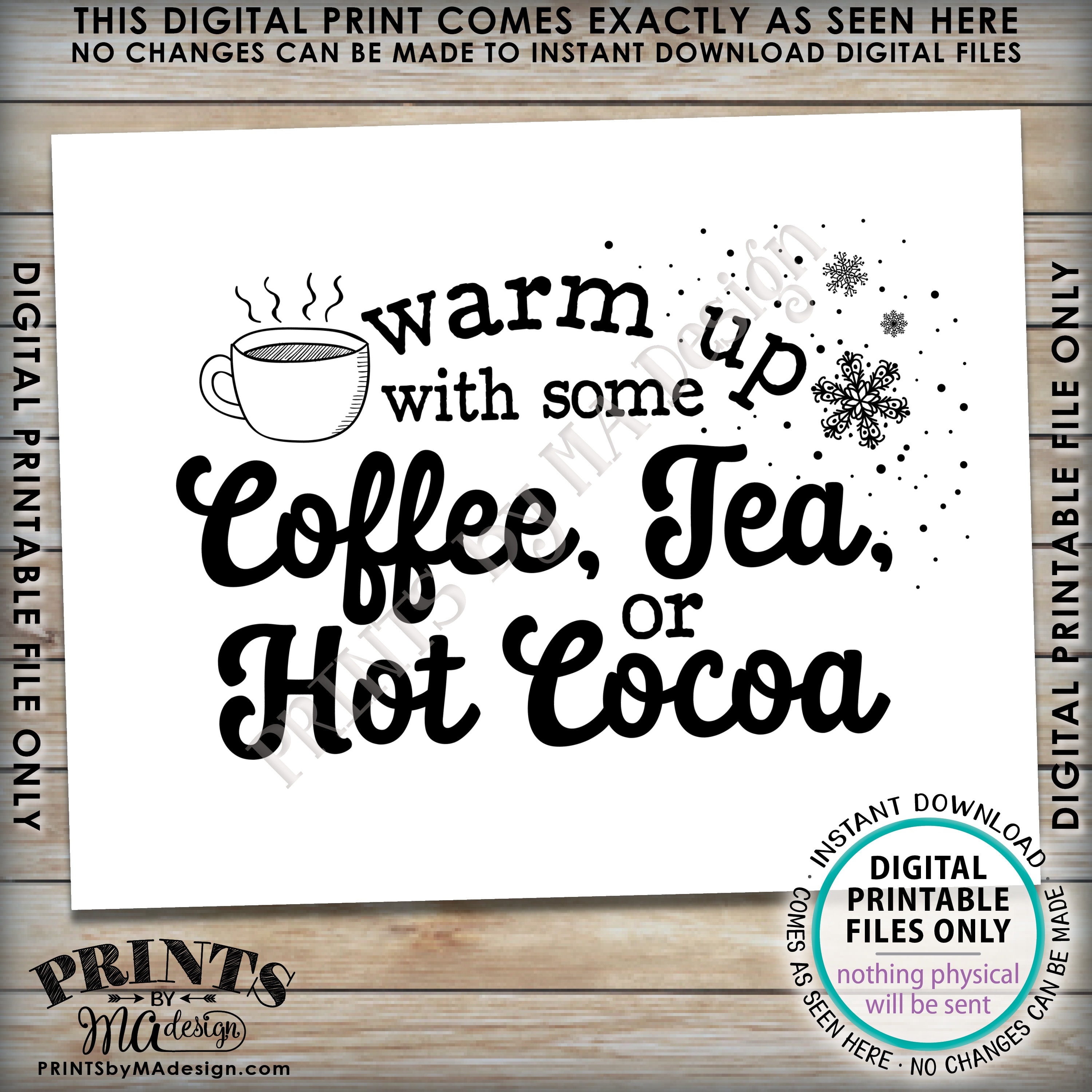 Coffee Tea or Cocoa Sign, Warm Up with some Hot Beverages, Warm Up ...