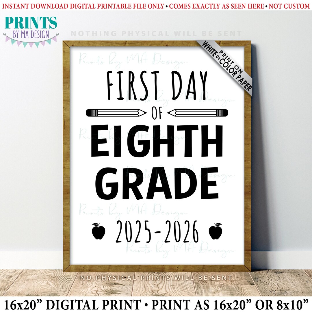 First Day of Eighth Grade Sign, Starting 8th Grader, 2025-2026 Dated ...