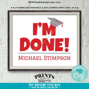 I'm Done Sign, Grad Photo Prop, Graduation Party Decoration, Custom ...