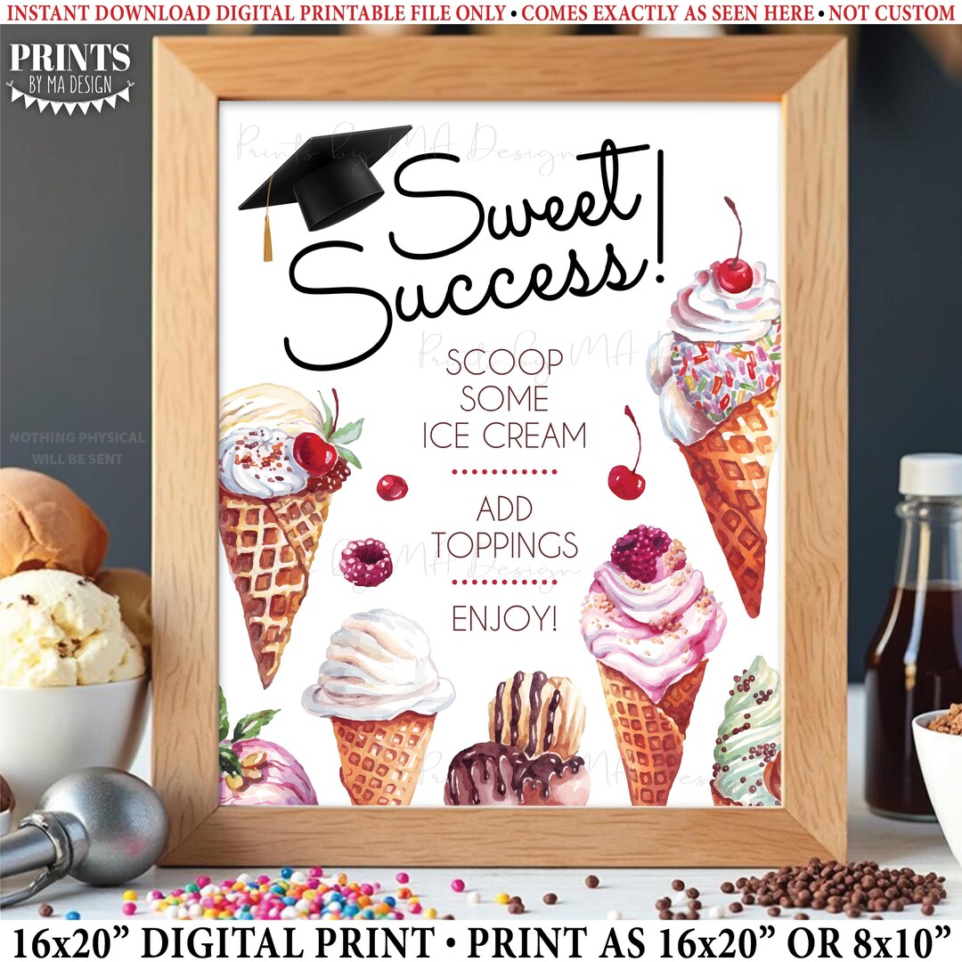 Graduation Ice Cream Sign, Create Your Own Sweet Treat, Cones, Ice ...