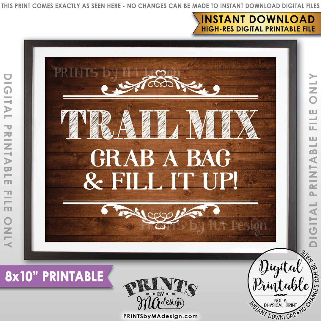 Trail Mix Sign, Make Your Own Trail Mix, Grab a Bag & Fill It Up ...