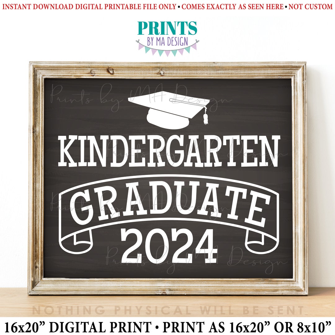 Kindergarten Graduate Sign, Class of 2024, Kindergarten Graduation ...