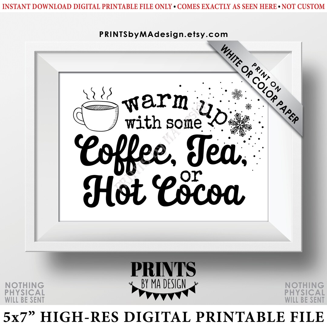 Coffee Tea or Hot Cocoa Sign, Warm up With Some Hot Beverage Station ...
