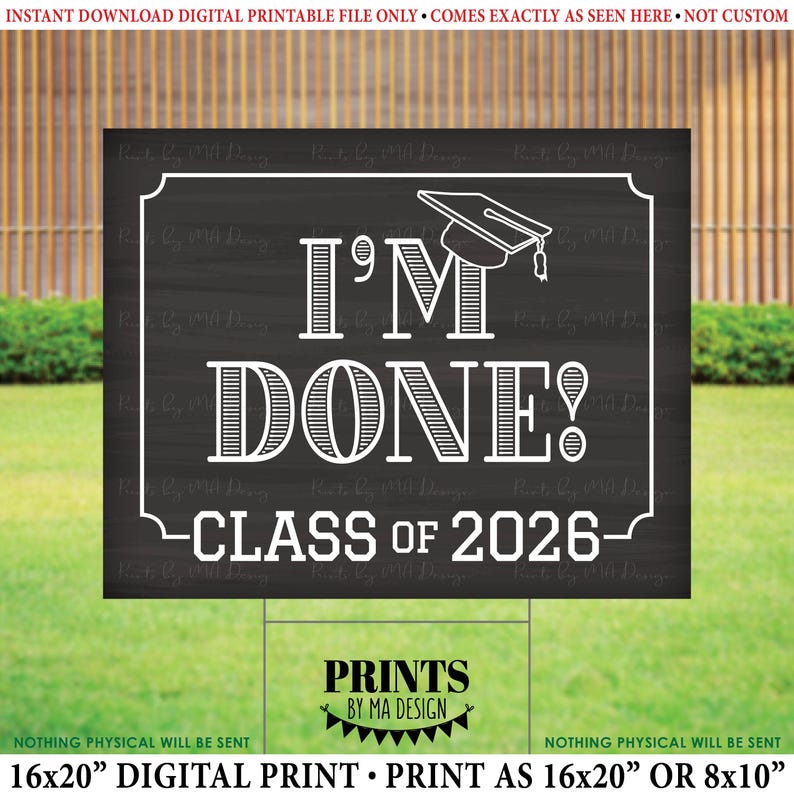 Class of 2026 I'm Done Sign, High School Graduation, College Graduation ...