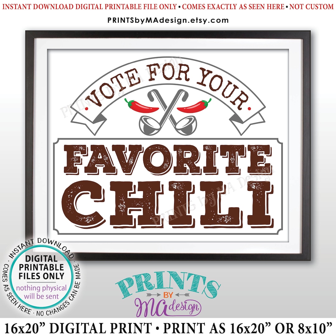 Vote for Your Favorite Chili Sign, Chili Voting, PRINTABLE 8x10/16x20 ... Vote for Your Favorite Chili Sign, Chili Voting, PRINTABLE 8x10/16x20 ...
