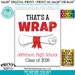 Editable That's a Wrap Sign, Graduation Diploma, Custom PRINTABLE 8x10 ...