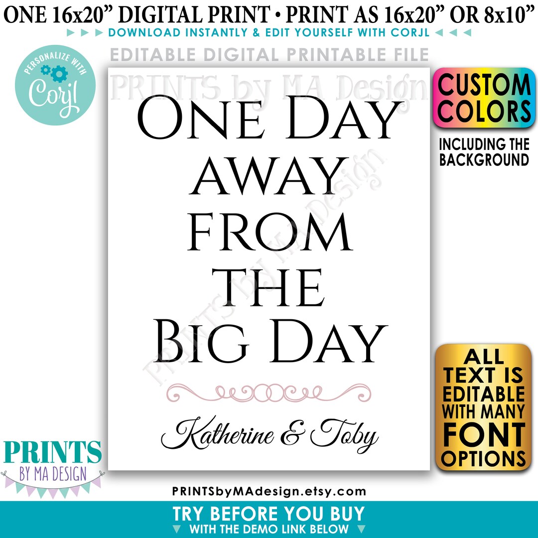 Rehearsal Dinner Sign, One Day Away From the Big Day, Custom Colors ...