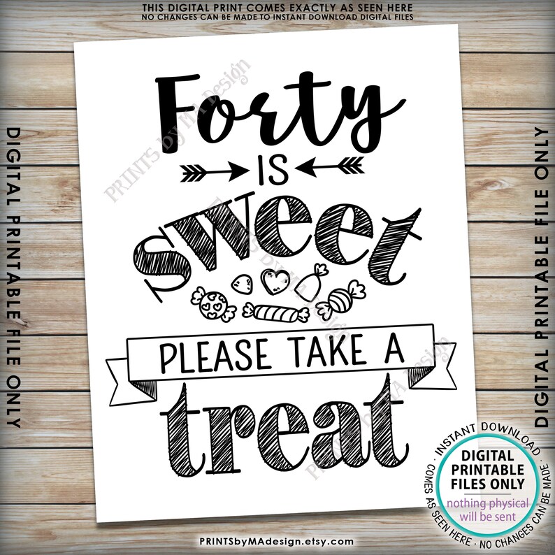 Forty is Sweet Please Take a Treat Fortieth Party Decor, 40th Birthday ...