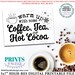 Coffee Tea or Hot Cocoa Sign, Warm up With Some Hot Beverage Station ...