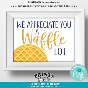 We Appreciate You a Waffle Lot Waffle Sign, Waffle Station, Waffle Bar ...