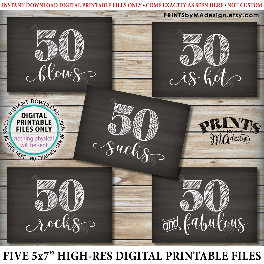50th Birthday Signs, 50 Sucks, Blows, Can Kiss It, 50 is Hot, Fabulous ...