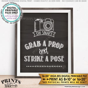 Grab a Prop and Strike a Pose Sign, Photobooth Sign, Oh Snap, Selfie ...
