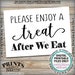 Please Enjoy a Treat After We Eat Sign, Take a Treat Sign, Dessert Will ...
