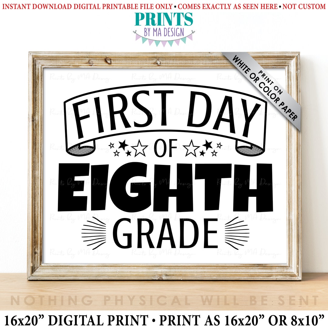 SALE! First Day of Eighth Grade Sign, Starting 8th Grade School Year ...