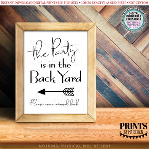 Party is in the Back Yard Please Come Around Back, Arrow Pointing Left ...