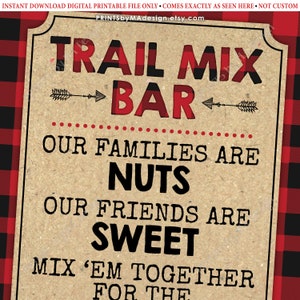 Lumberjack Trail Mix Bar Sign, Our Families Are Nuts Friends Are Sweet ...