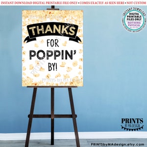 Thanks for Poppin' by Popcorn Sign, Popping Popcorn Bar, PRINTABLE 8x10 ...