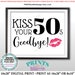 60th Birthday Sign, Kiss Your 50s Goodbye, Funny 60th Candy Bar Sign ...