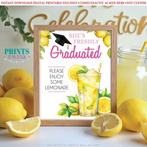 She's Freshly Graduated Graduation Party Lemonade Sign, Enjoy Lemon ...
