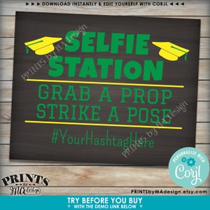 Graduation Selfie Station Sign, Grad Hashtag, PRINTABLE 8x10/16x20 ...