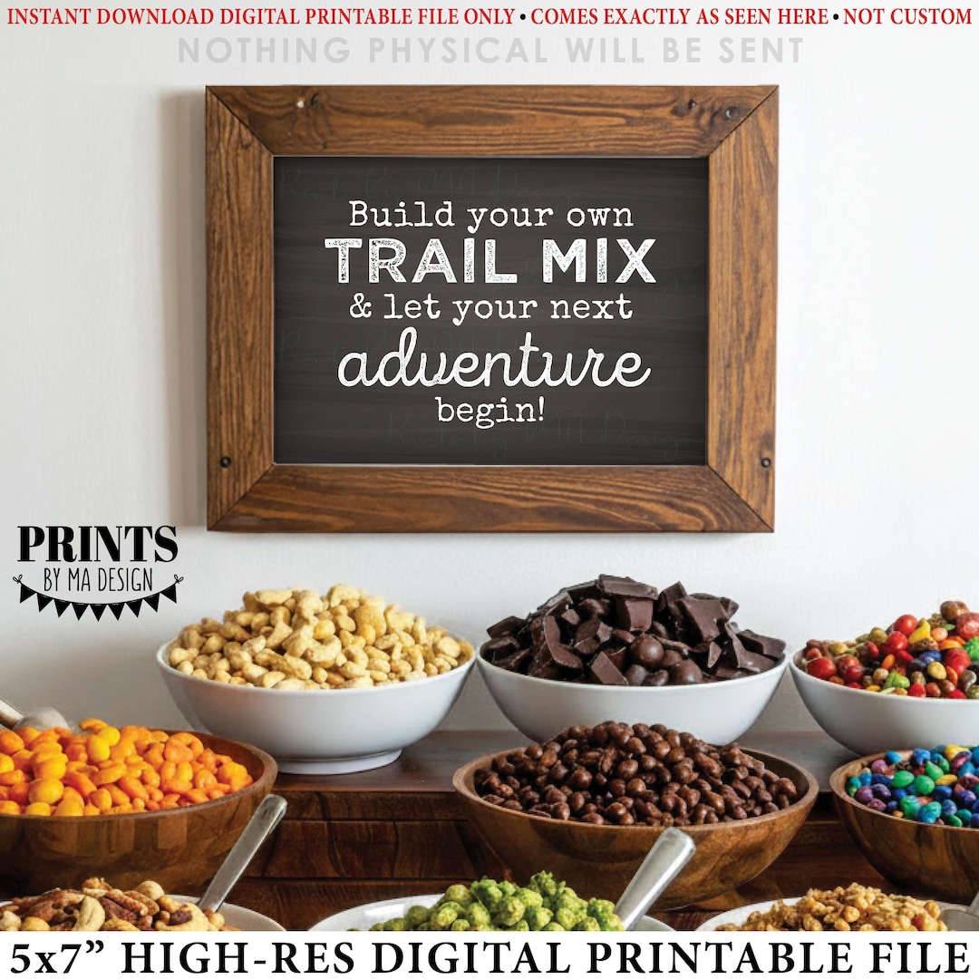 Trail Mix Bar Sign, Build Your Own Trail Mix & Let Your Next Adventure ...