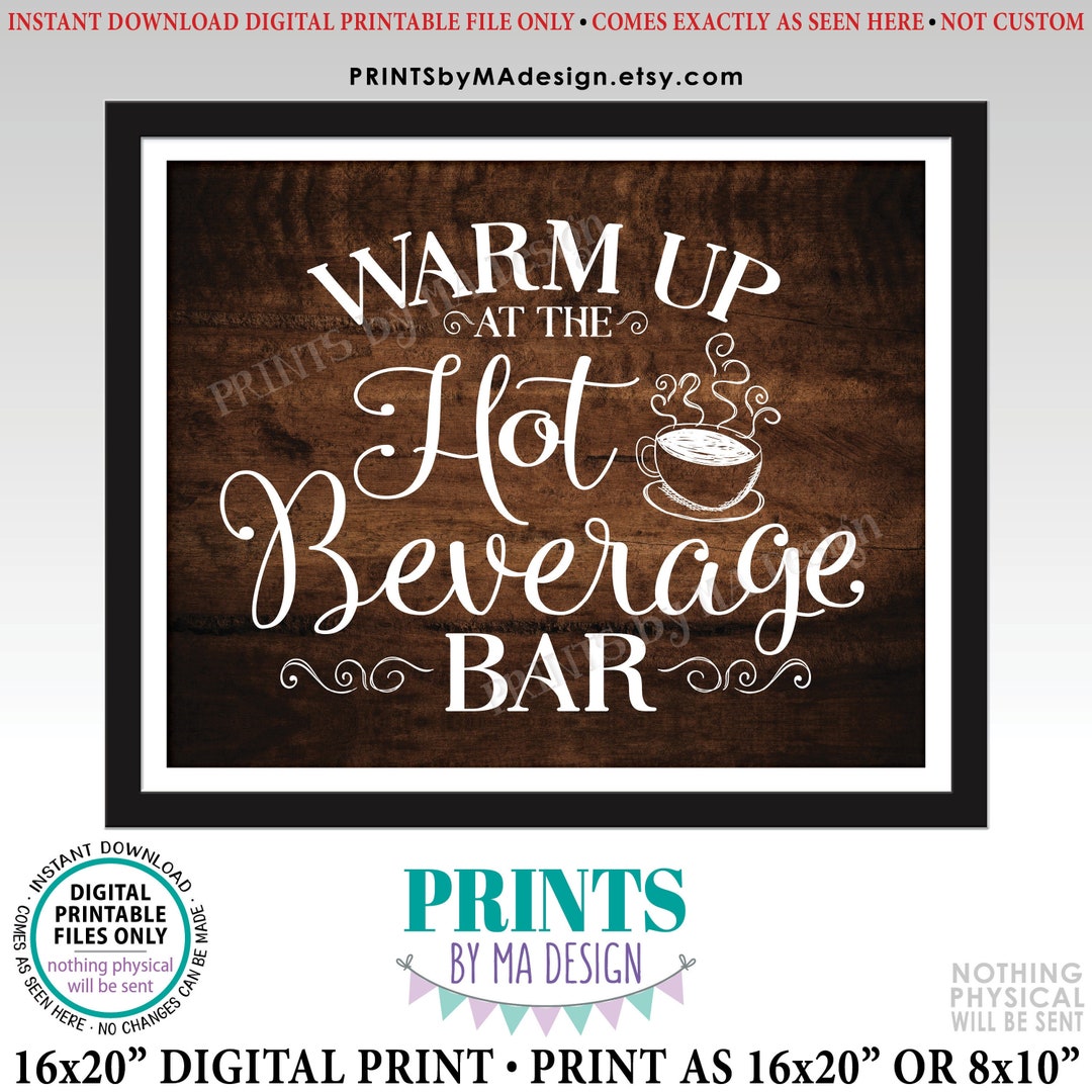 Warm up at the Hot Beverage Bar Sign, Coffee Tea, Hot Chocolate Bar ...