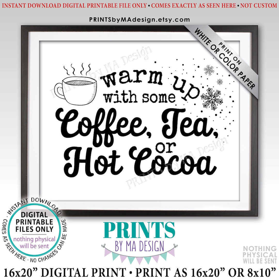 Coffee Tea or Cocoa Sign, Warm up With Some Hot Beverages Station, Hot ...